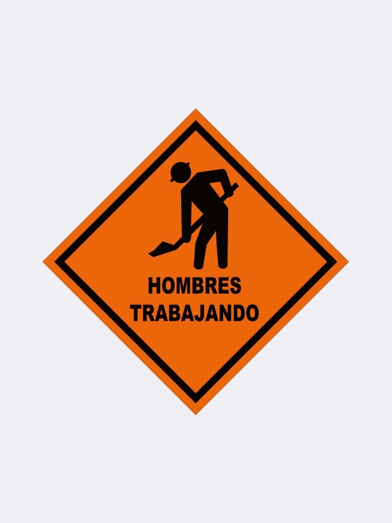 Señal de HOMBRES TRABAJANDO CON TEXTO - SILOE MALVI SAC